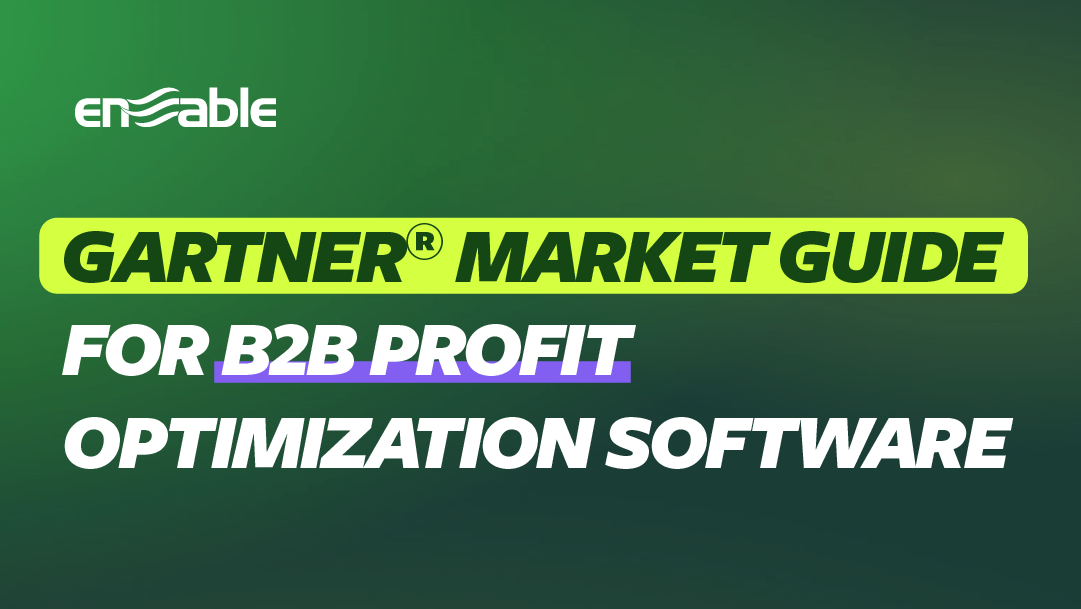 Enable | Gartner Market Guide for B2B Profit Optimization Software
